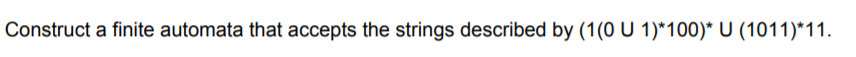 Solved Construct a finite automata that accepts the strings | Chegg.com