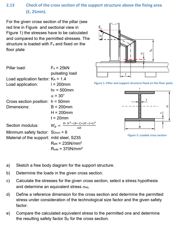 Solved 2.13 Check of the cross section of the support | Chegg.com