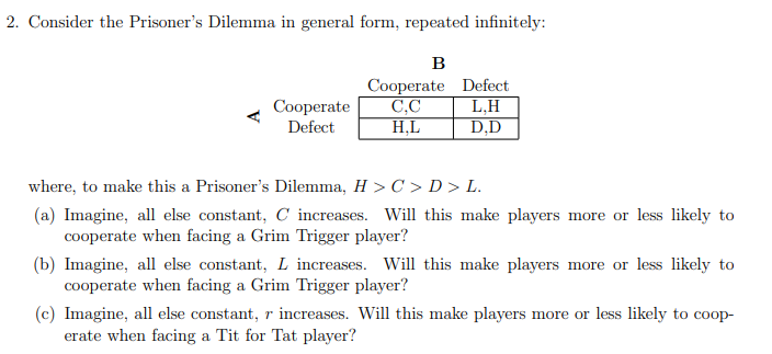 Solved 2. Consider the Prisoner's Dilemma in general form, | Chegg.com