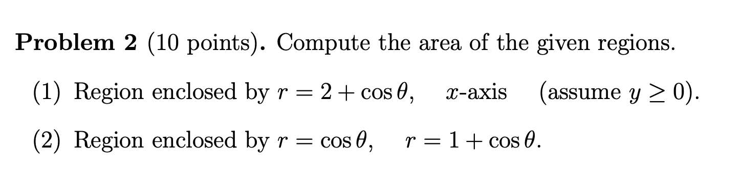 Solved Problem 2 (10 points). Compute the area of the given | Chegg.com