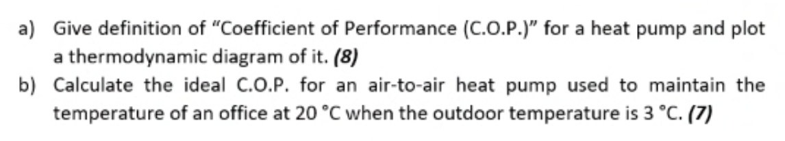 a) Give definition of "Coefficient of Performance | Chegg.com