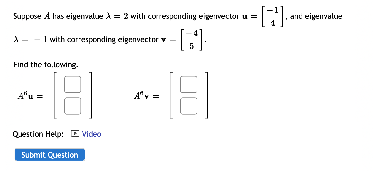 Solved Suppose A has eigenvalue λ=2 with corresponding | Chegg.com