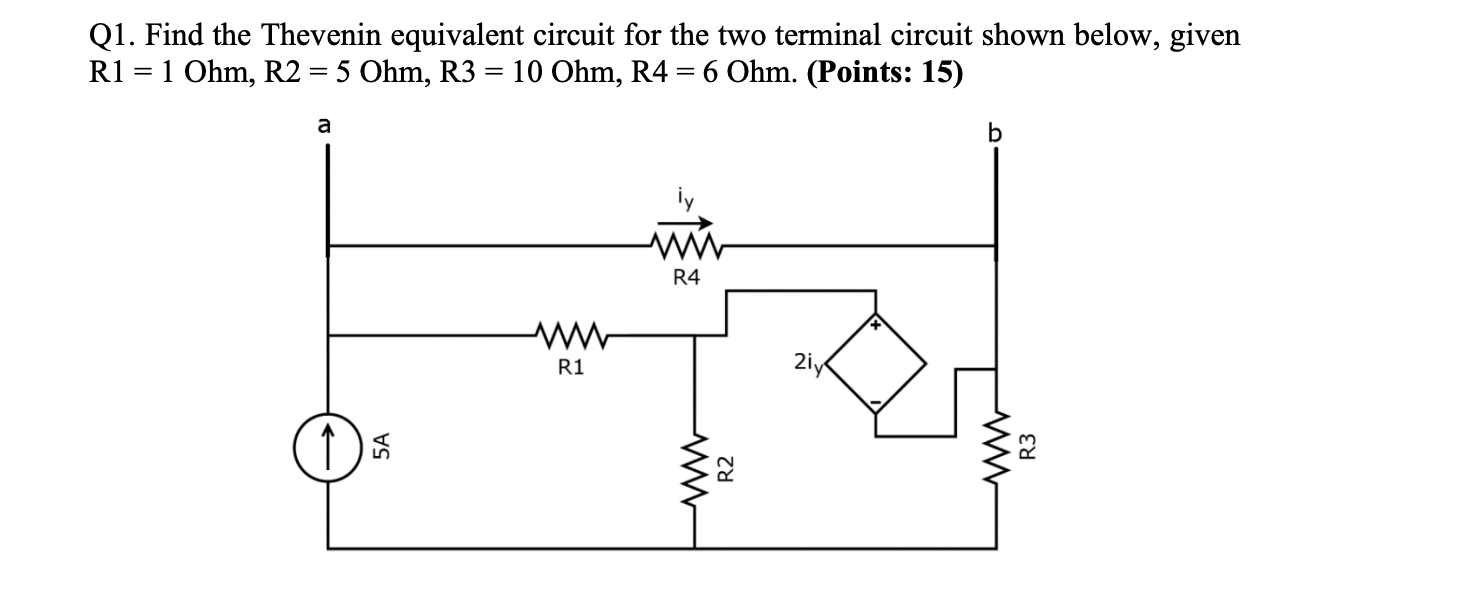 Solved Q1. Find the Thevenin equivalent circuit for the two | Chegg.com
