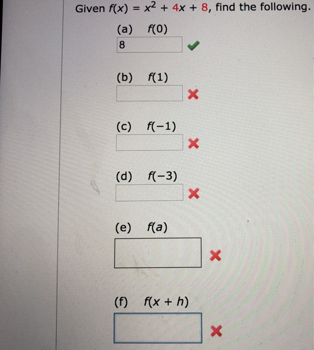 Solved Given f(x) = x2 + 4x + 8, find the following. (a) | Chegg.com