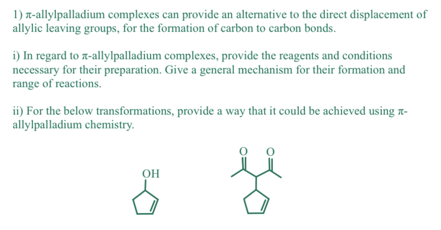 Solved 1) π-allylpalladium complexes can provide an | Chegg.com