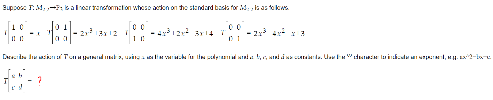 Solved Suppose T:M2,2—P3 is a linear transformation whose | Chegg.com