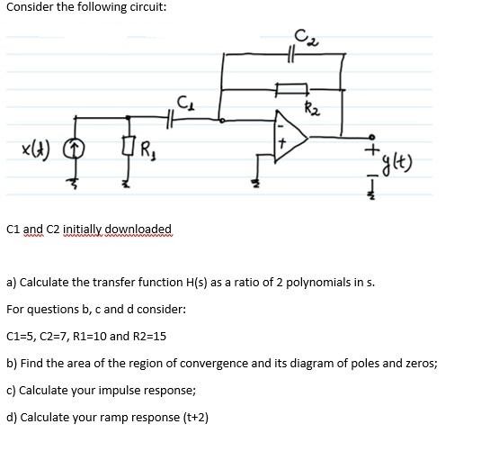 Solved Consider the following circuit: C2 . С. R2 x(H) IR, | Chegg.com