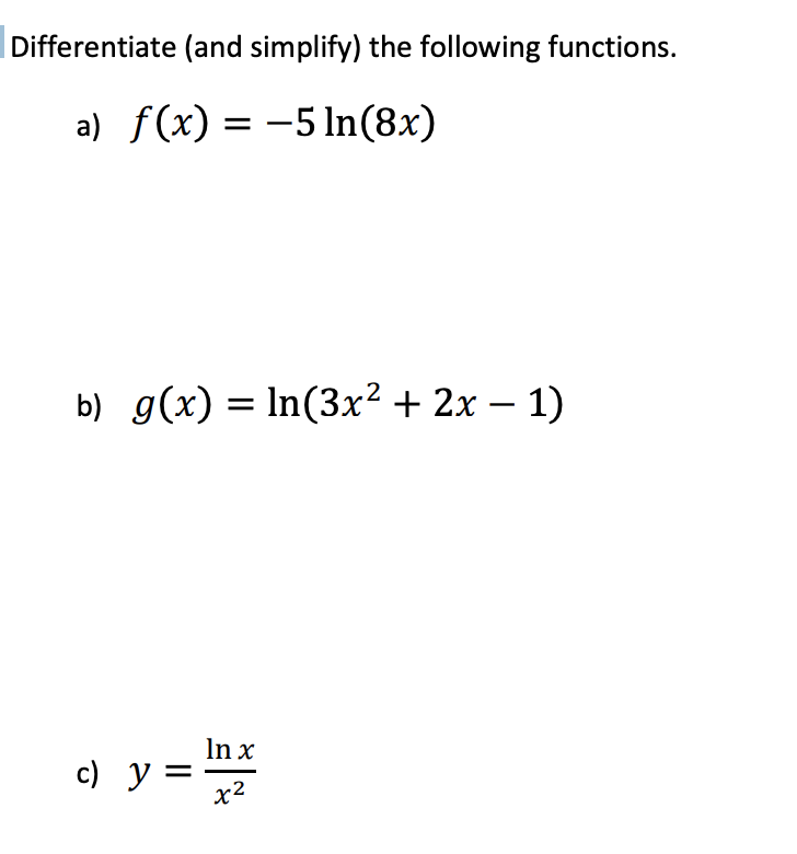 Solved Differentiate (and simplify) the following functions. | Chegg.com