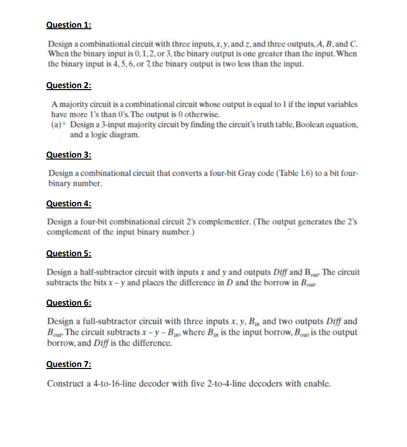 Solved Question 1: Design a combinational circuit with three | Chegg.com