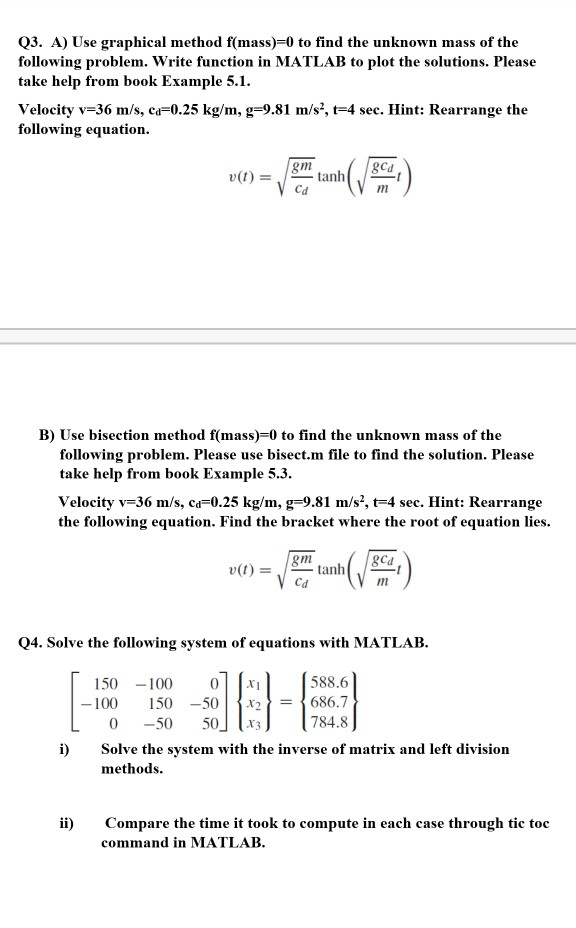 Solved Q3. A) Use graphical method f(mass)=0 to find the | Chegg.com
