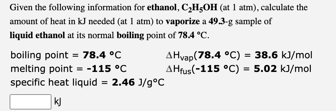 Solved Given the following information for ethanol, C2H5OH | Chegg.com