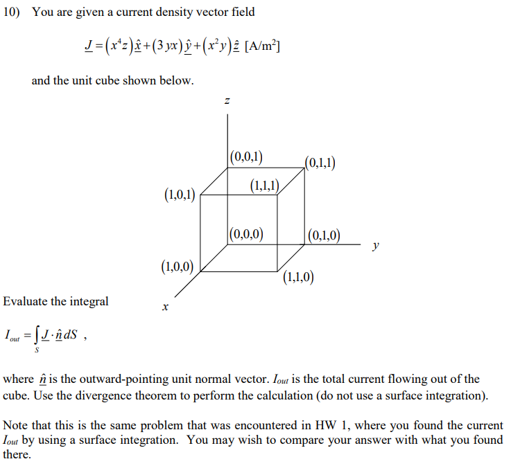 Solved 10) You are given a current density vector field | Chegg.com
