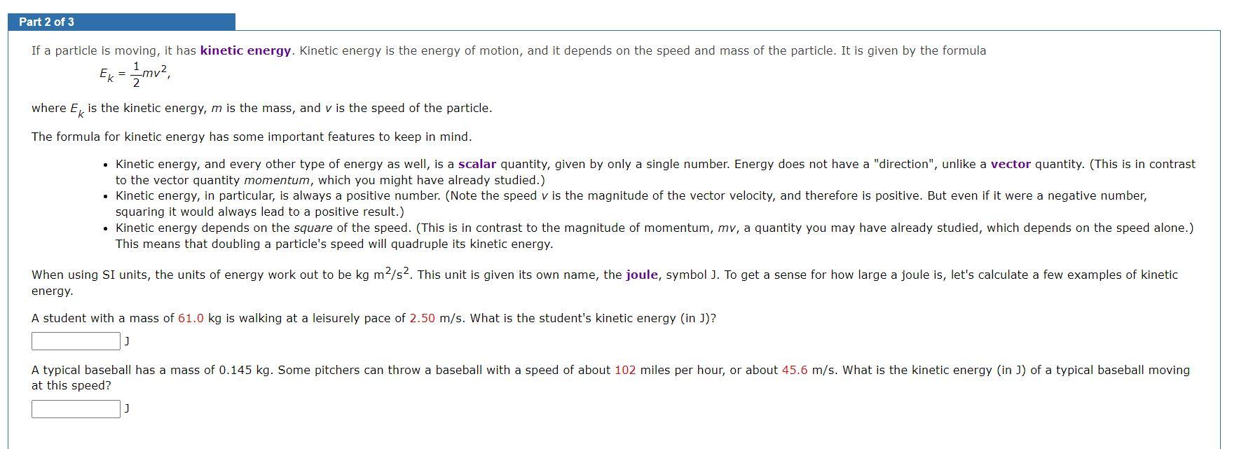 Solved If a particle is moving, it has kinetic energy. | Chegg.com
