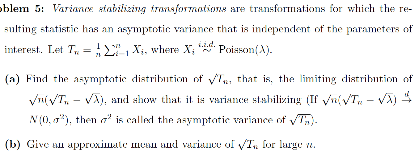 Solved oblem 5: Variance stabilizing transformations are | Chegg.com