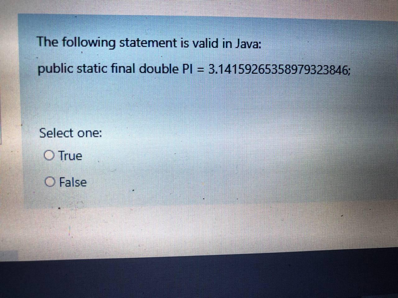 Solved The following statement is valid in Java: public | Chegg.com