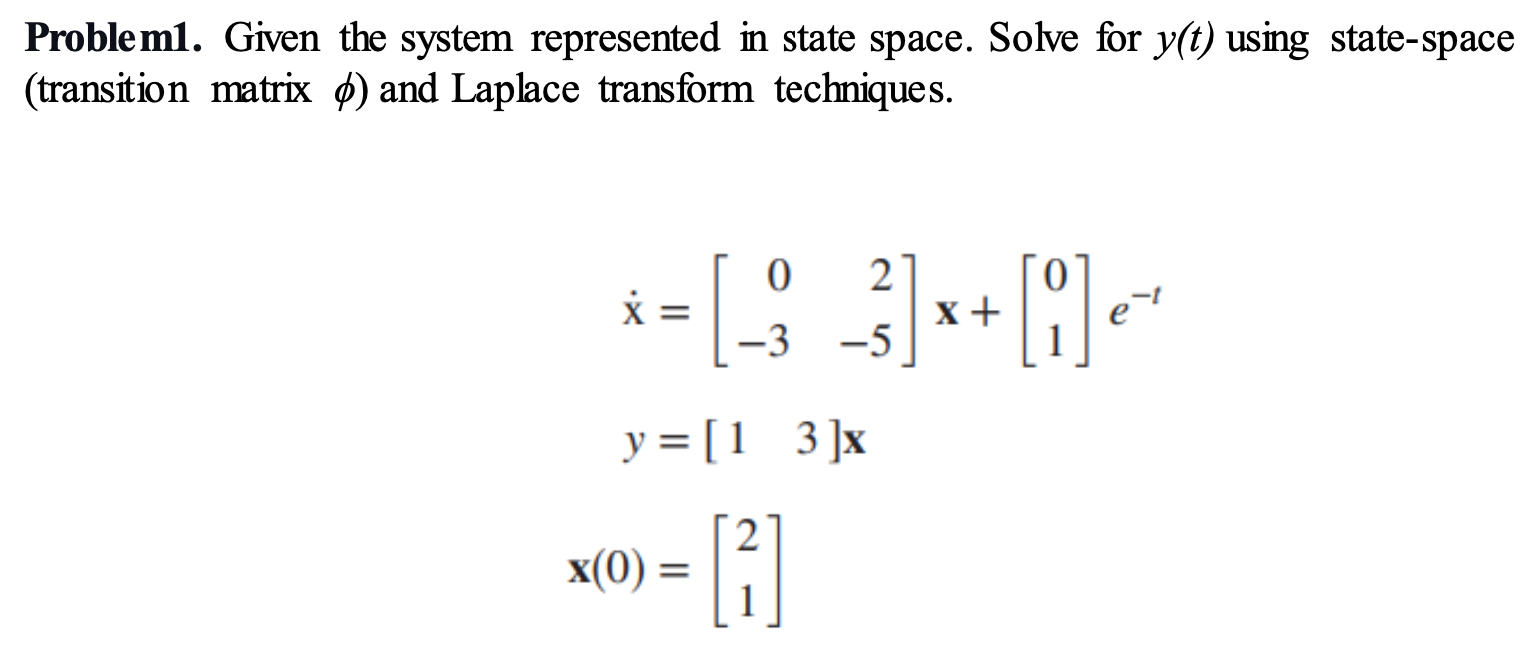 Solved Problem1. Given the system represented in state | Chegg.com