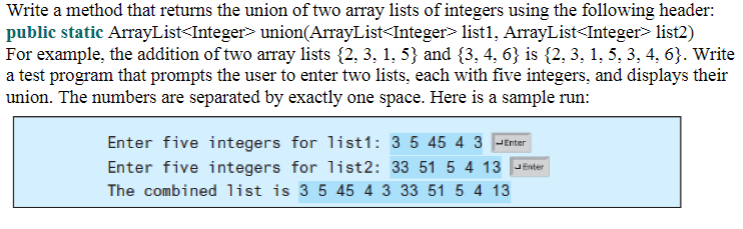Solved Write a method that returns the union of two array | Chegg.com