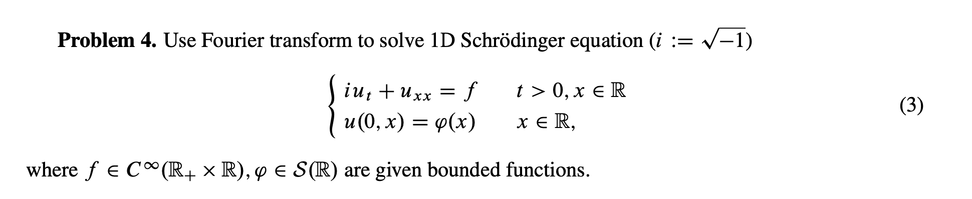Solved Problem 4. Use Fourier transform to solve 1D | Chegg.com