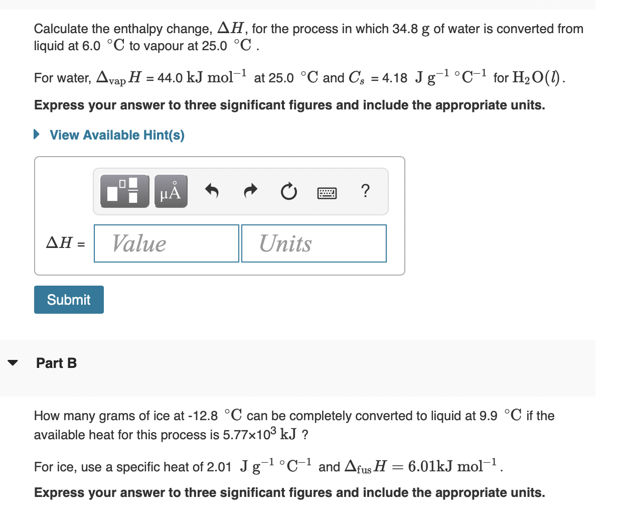 Solved Calculate the enthalpy change, ΔH, for the process in | Chegg.com