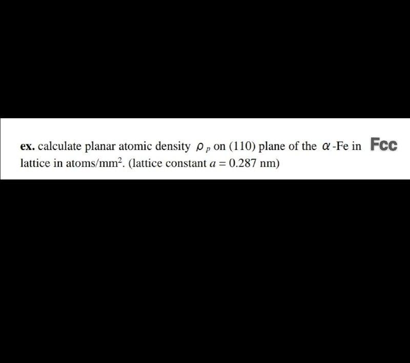 Solved ex. calculate planar atomic density ep on (110) plane | Chegg.com
