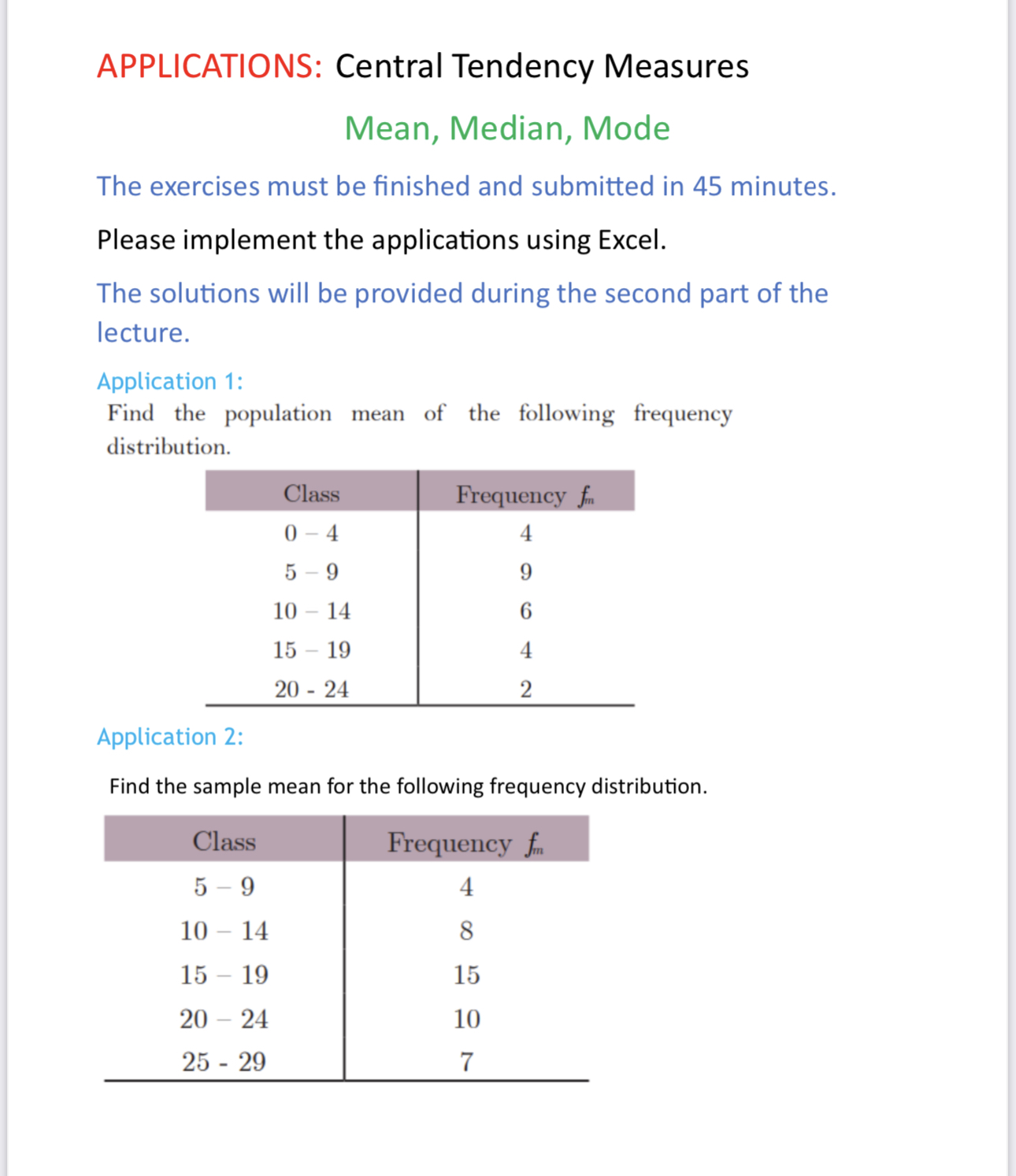 Solved APPLICATIONS: Central Tendency Measures Mean, Median, | Chegg.com