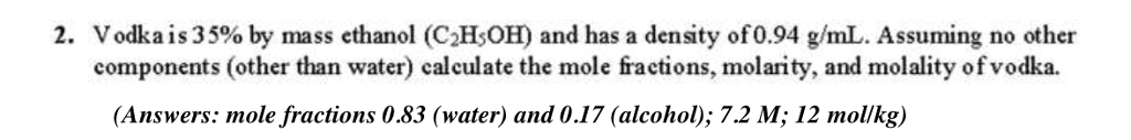 Solved 2. Vodka is 35% by mass ethanol (C3H5OH) and has a | Chegg.com