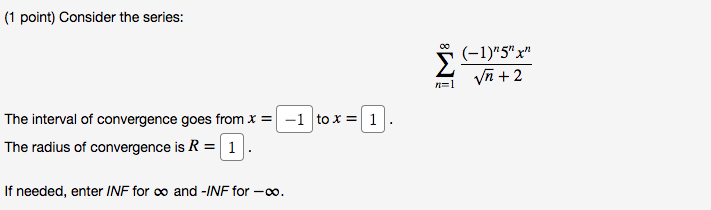 Solved (1 point) Consider the power series: Σ (-1)"X" 2" (n2 | Chegg.com