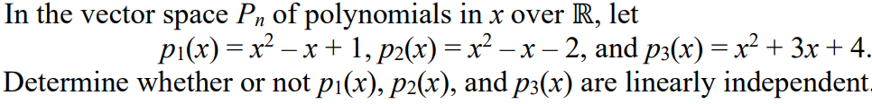 Solved In the vector space Pn of polynomials in x over R, | Chegg.com