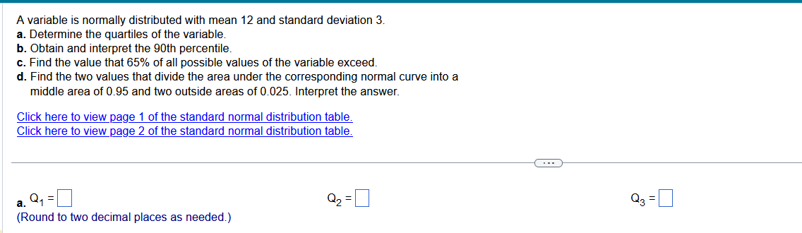 Solved A variable is normally distributed with mean 12 and | Chegg.com