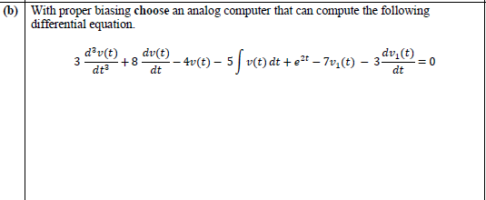 Solved (b) With proper biasing choose an analog computer | Chegg.com