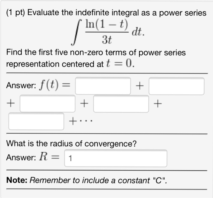 Solved (1 pt) Evaluate the indefinite integral as a power | Chegg.com