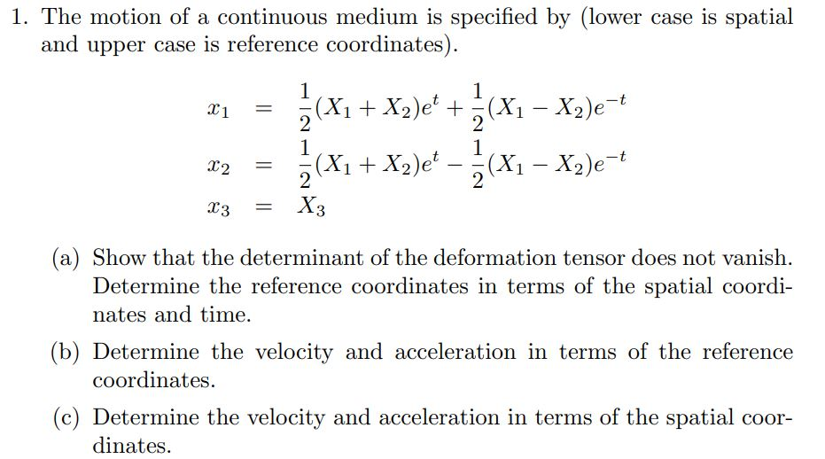 Solved 1. The motion of a continuous medium is specified by | Chegg.com