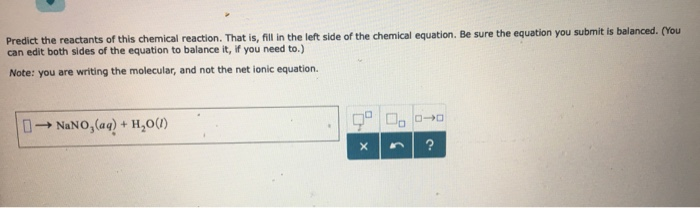 Solved Predict the reactants of this chemical ll In the left | Chegg.com