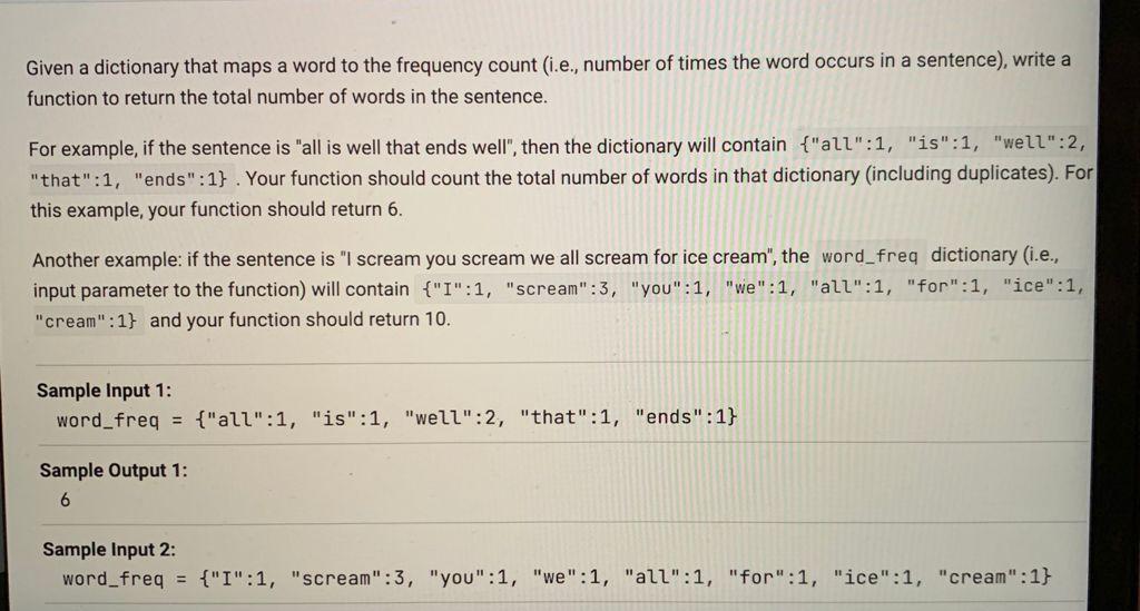 Solved Given a dictionary that maps a word to the frequency | Chegg.com