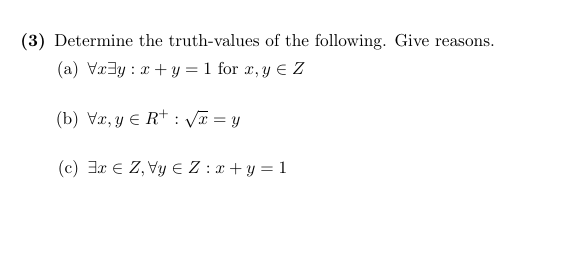 Solved (3) Determine the truth-values of the following. Give | Chegg.com