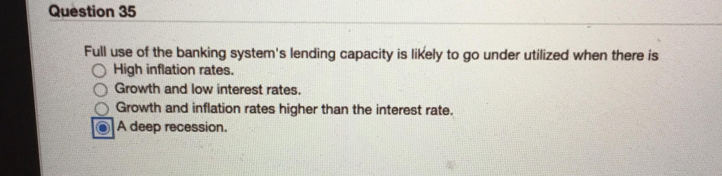 Solved Question 35 Full use of the banking system's lending | Chegg.com