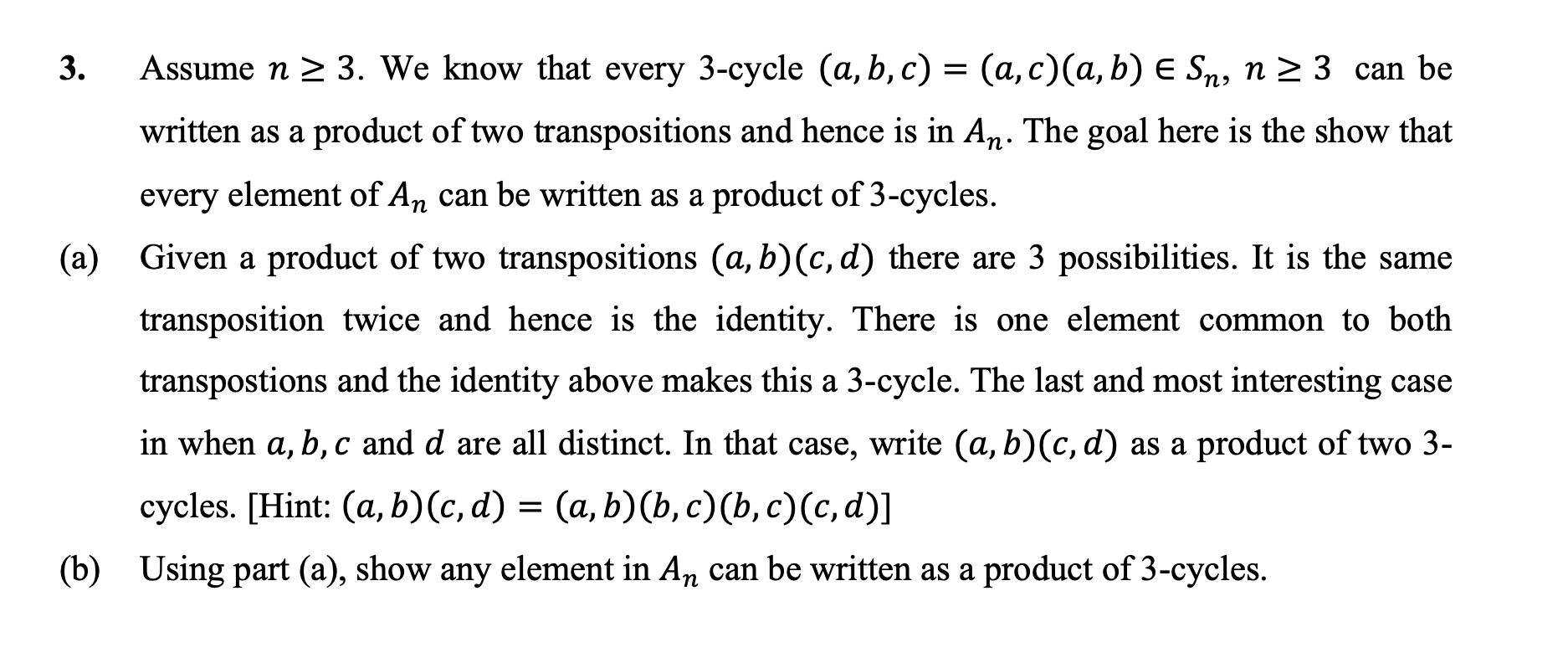 Solved 3. Assume n > 3. We know that every 3-cycle (a, b,c) | Chegg.com
