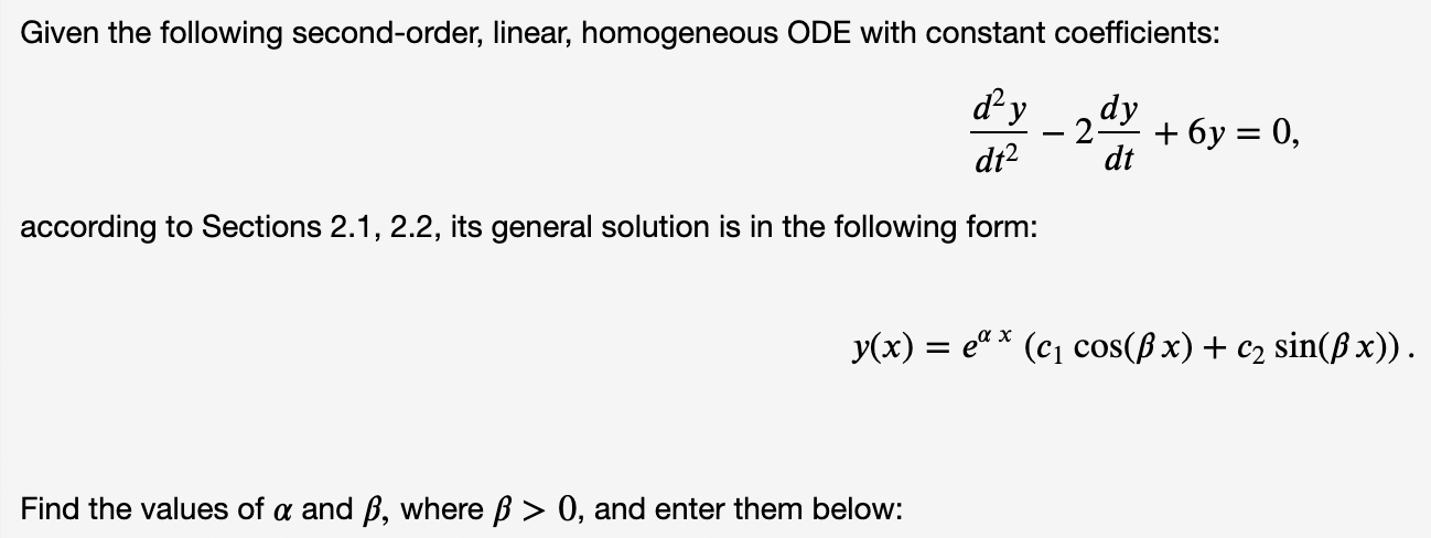 Solved Given the following second-order, linear, homogeneous | Chegg.com
