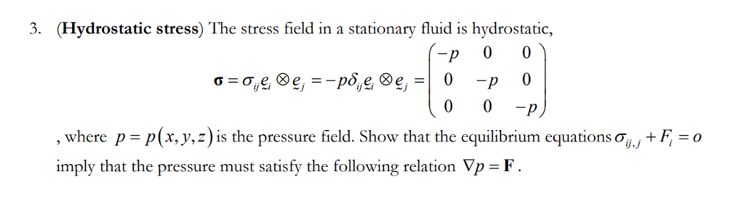 Solved 3. (Hydrostatic stress) The stress field in a | Chegg.com