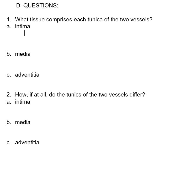 Solved D Questions 1 What Tissue Comprises Each Tunica Of