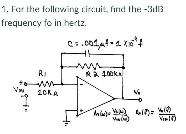 Solved 1. For the following circuit, find the -3dB frequency | Chegg.com
