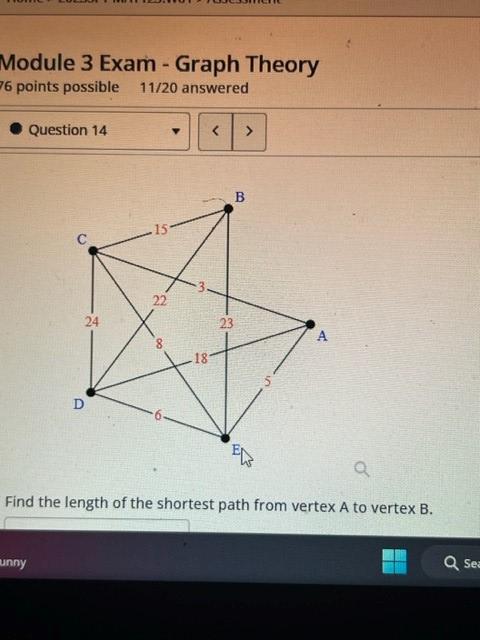 Solved Module 3 Exam - Graph Theory 76 points possible 11/20 | Chegg.com Solved Module 3 Exam - Graph Theory 76 points possible 11/20 | Chegg.com