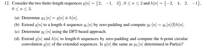 Solved 12. Consider the two finite-length sequences g[n] = | Chegg.com