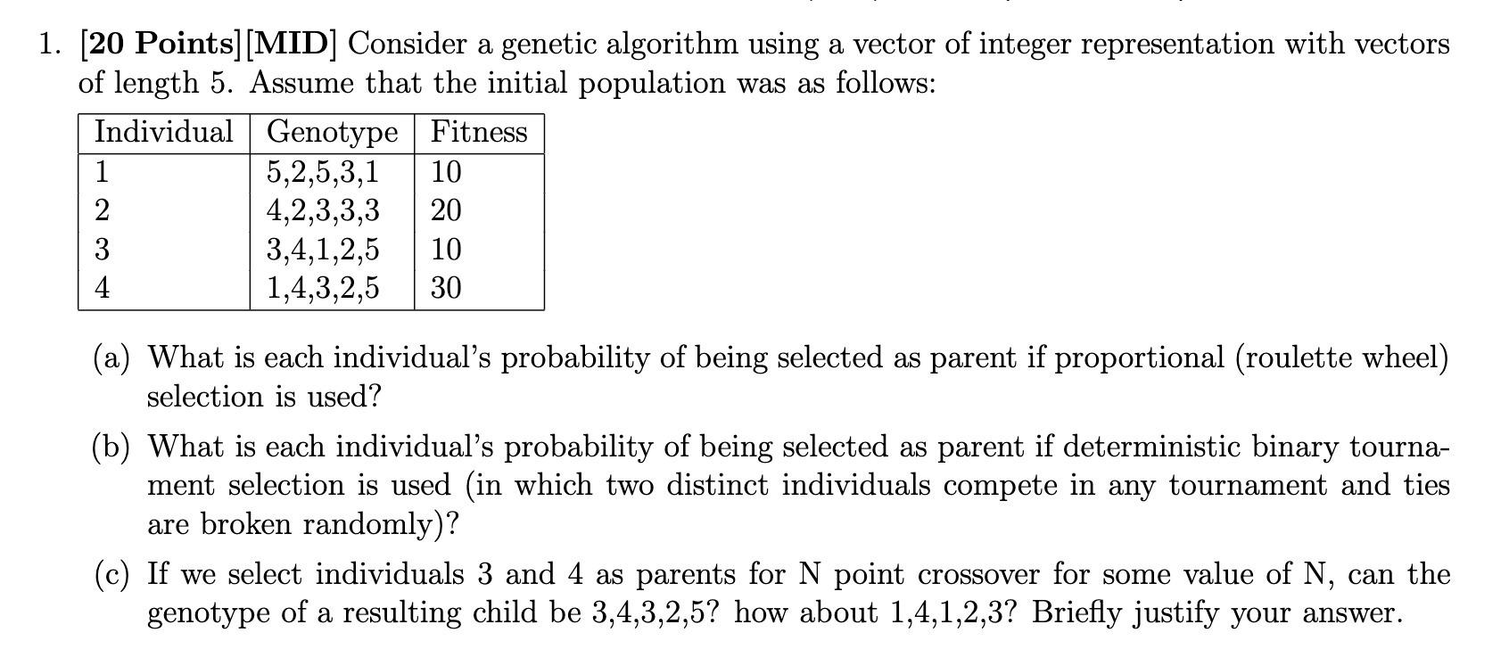 Solved 1. [20 Points] [MID] Consider a genetic algorithm | Chegg.com