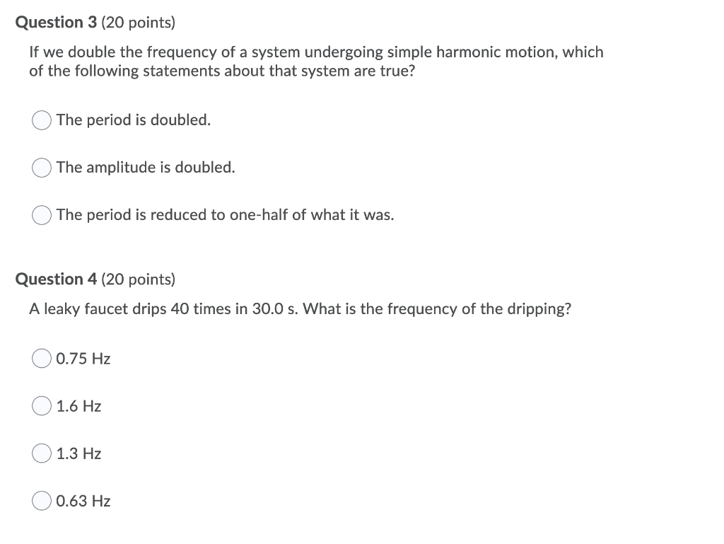Solved Question 3 (20 points) If we double the frequency of | Chegg.com