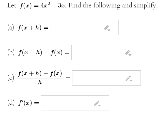 Solved Let f(x) = 4x2 – 3x. Find the following and simplify. | Chegg.com