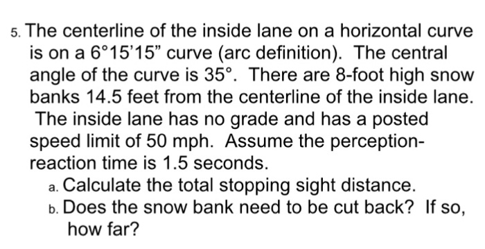 Solved 5. The centerline of the inside lane on a horizontal | Chegg.com