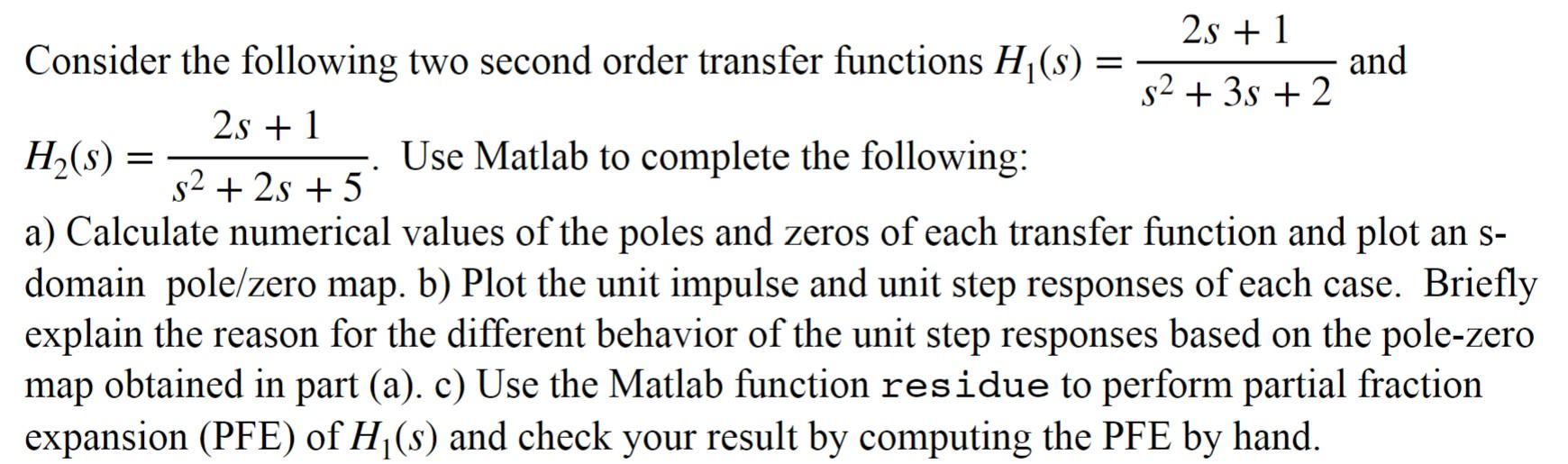 Solved Consider the following two second order transfer | Chegg.com