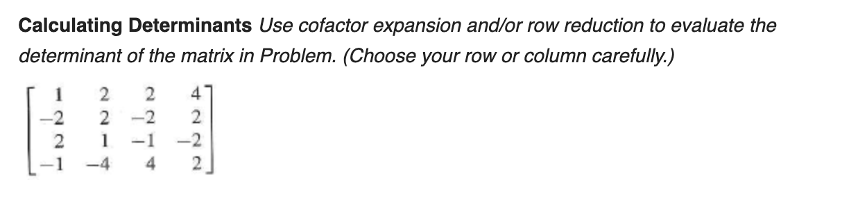 Solved Calculating Determinants Use cofactor expansion | Chegg.com