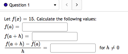 Solved Question 1 > Let f(x) = 15. Calculate the following | Chegg.com
